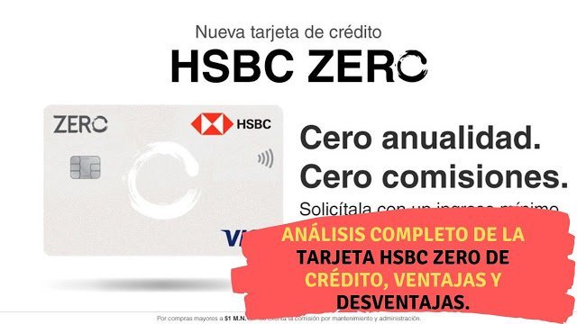 Todo sobre la tarjeta HSBC ZERO de crédito, ventajas y desventajas ...
